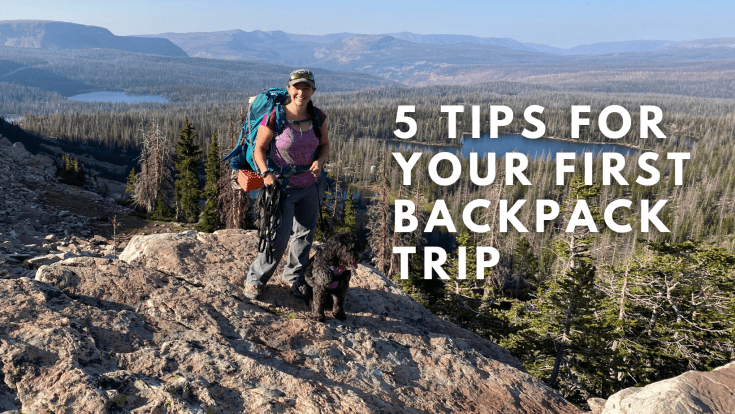 5 Tips for Your First Backpacking Trip – Weekend Woman Warrior